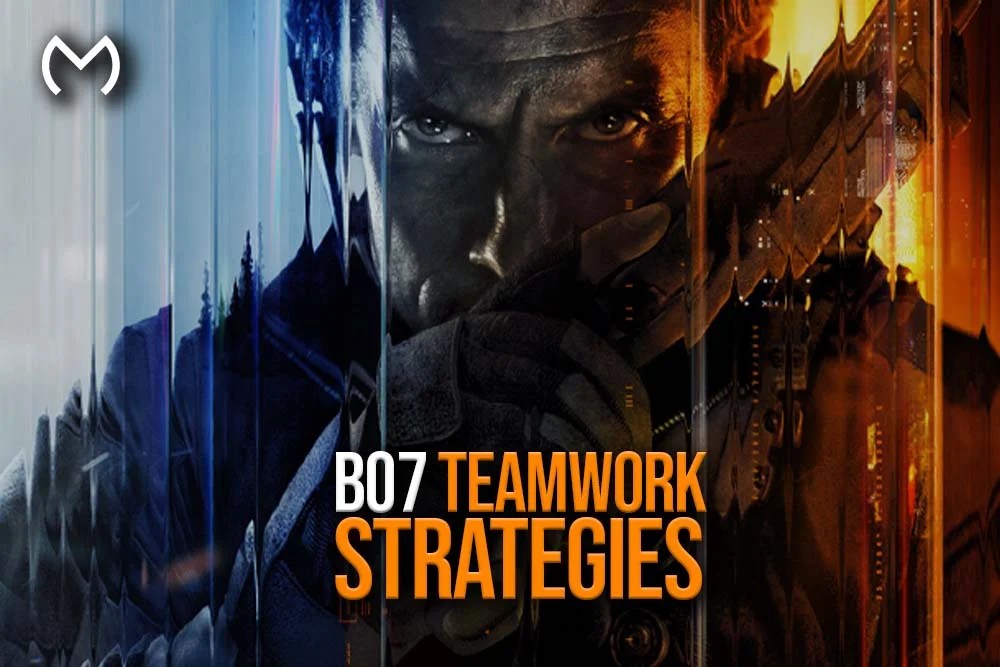 BO7 Teamwork Strategies: Win More Multiplayer Games